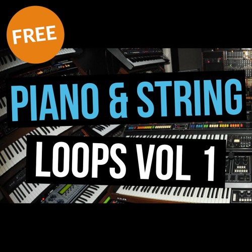 Stream Piano & String Loops Vol. 1 [FREE DOWNLOAD] by Cymatics Extras ...