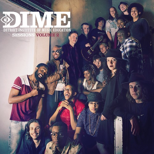 Stream DIME | Listen to Detroit Institute Of Music Education: DIME ...