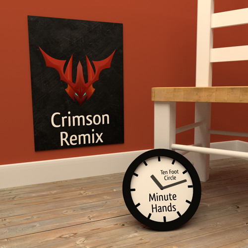 Stream Ten Foot Circle - Minute Hands (Crimson Remix) by Crimson ...