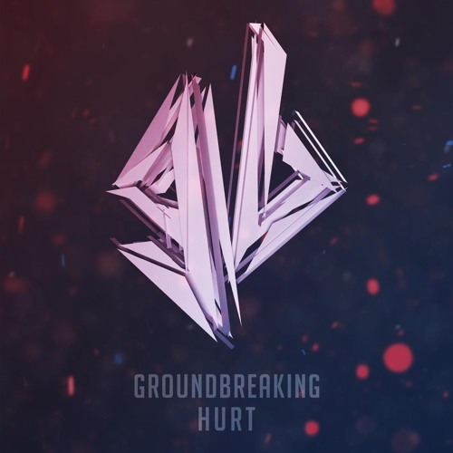 Stream Groundbreaking | Listen to Hurt playlist online for free on ...