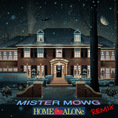 Stream HOME ALONE REMIX by MISTER MOWG | Listen online for free on ...