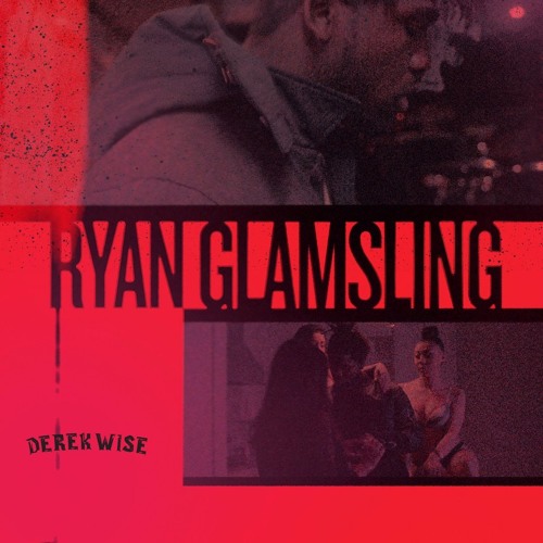 Stream Derek Wise - Ryan Glamsling by Paradise in Purgatory | Listen ...