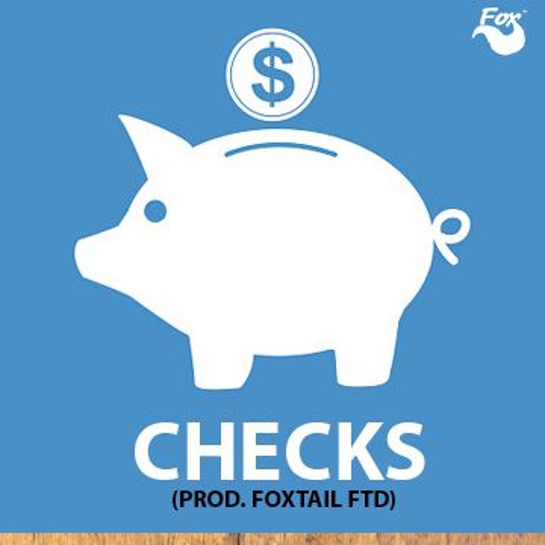 Stream Checks (prod. FoxTail FTD) by FoxTail From The D | Listen online ...