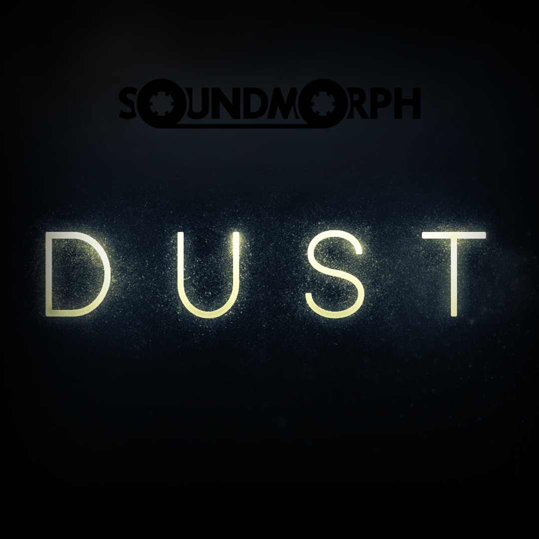 Stream DUST - Plugin Output Preview by SoundMorph | Listen online for free on SoundCloud