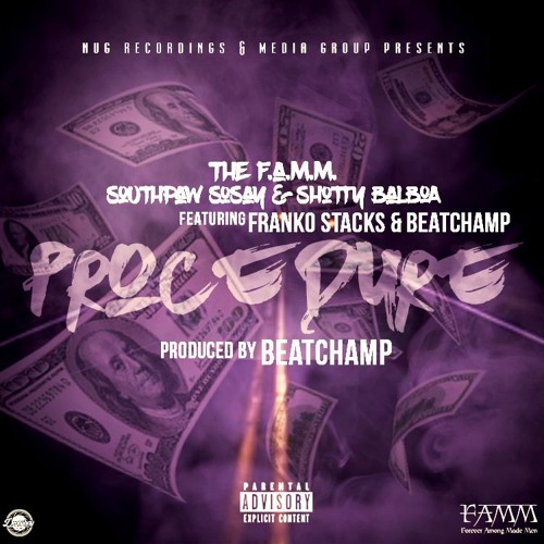 Stream Procedure Feat. Shotty Balboa, Franko Stacks, and Beat Champ by ... Stream Procedure Feat. Shotty Balboa, Franko Stacks, and Beat Champ by ...