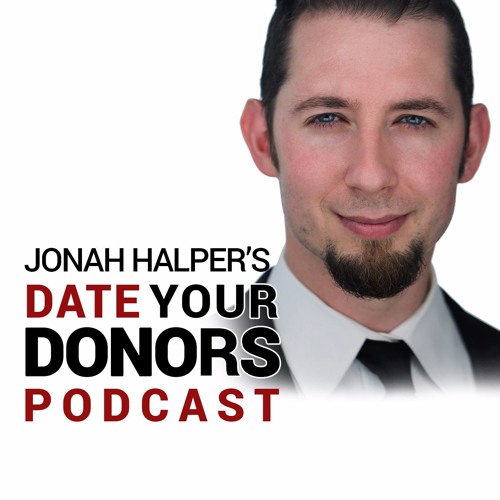 Stream episode Intro To Date Your Donors Podcast by Jonah Halper ...
