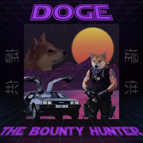 Stream Doge The Bounty Hunter by Doge the Bounty Hunter | Listen online for free on SoundCloud