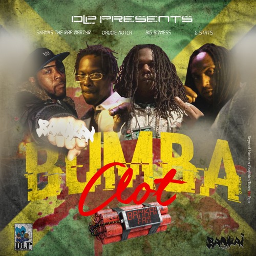 Stream Bumbaclot ft. Bankai Fam by dlp_respecttheproducer | Listen ...