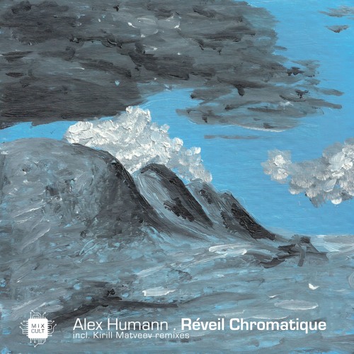 Stream Alex humann - Réveil Chromatique (Original) [MCD001] PREVIEW by ...