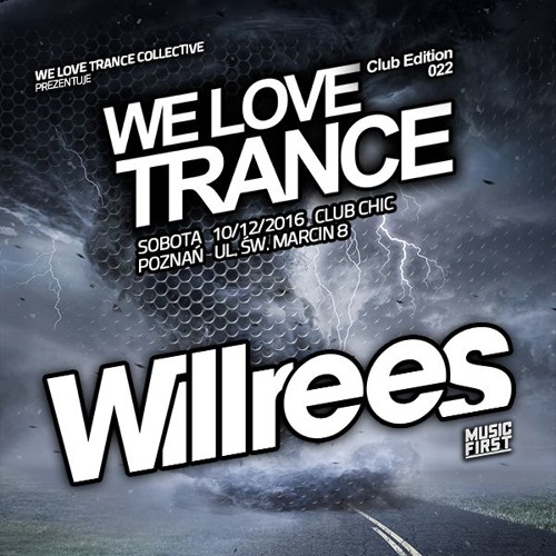 Stream Will Rees LIVE @ We Love Trance, Poznan, Poland 10/12/16 by ...