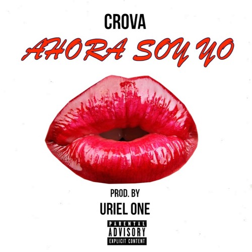 Stream Crova - Ahora Soy Yo by CROVA | Listen online for free on SoundCloud