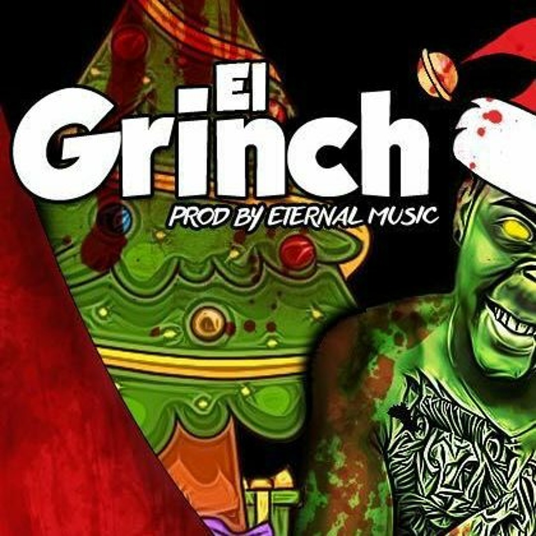 Stream El Grinch by Dreadlock DL | Listen online for free on SoundCloud