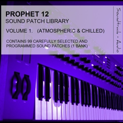 Stream Prophet 12 - Sound Patch Library (Vol 1 - Atmospheric & Chilled ...