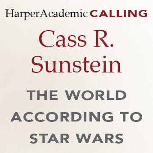 Cass R. Sunstein by HarperAcademic Calling | Free Listening on SoundCloud