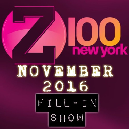 Stream @KADENRADIO WHTZ-FM | Z100 New York [November 2016 Fill-In Show ...