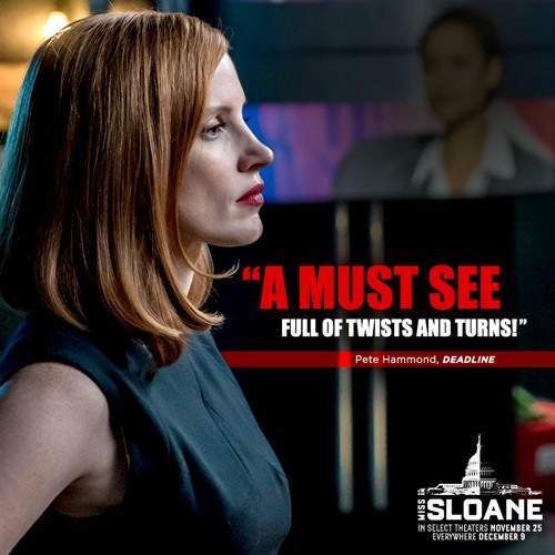 Stream episode MISS SLOANE Film Review (JOHN ROTHMANN & TIM SIKA) KGO ...