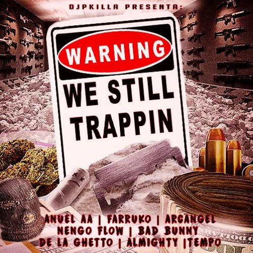 Stream We Still Trapin Anuelaa Almighty Tempo Elalfa Badbunny