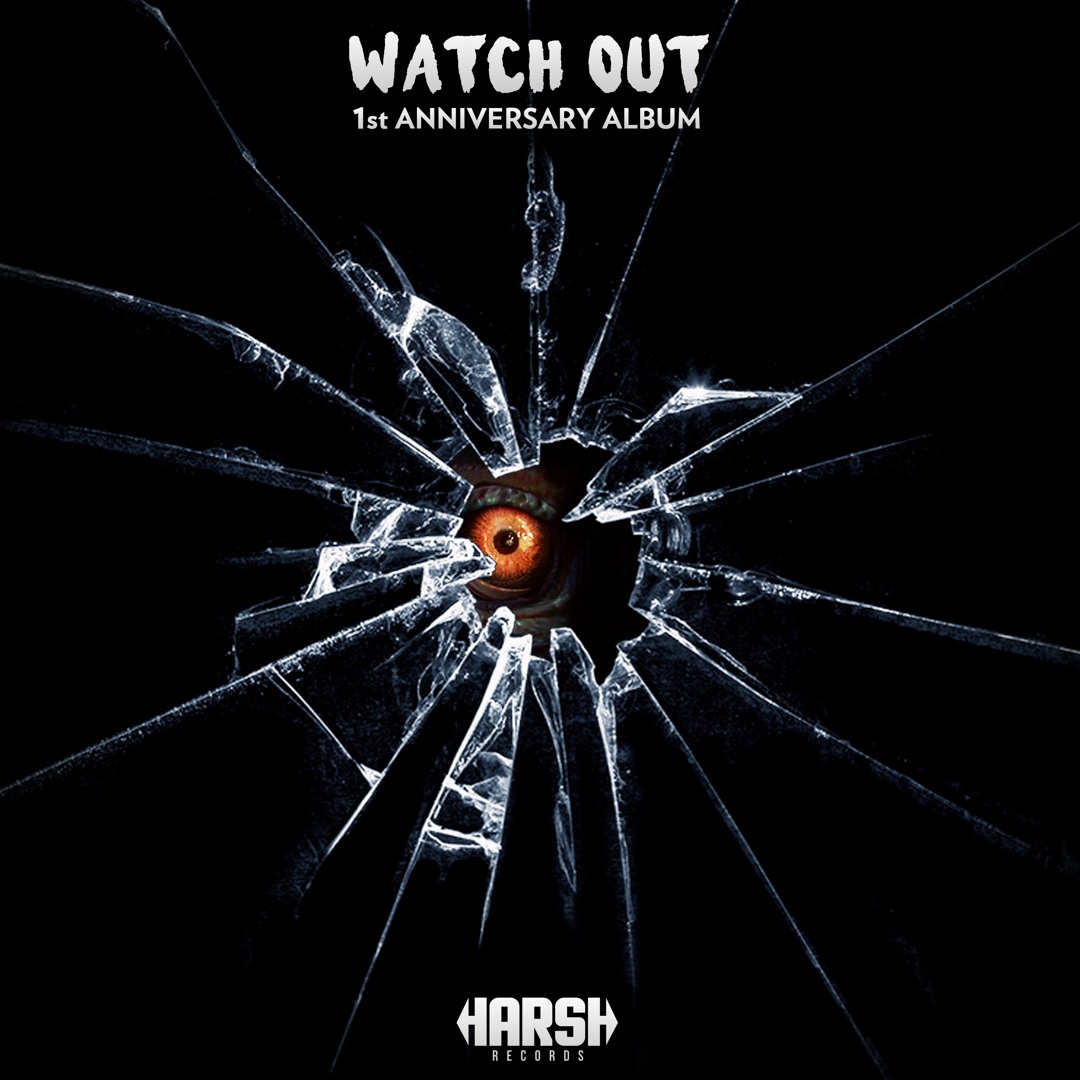 Stream HARSH RECORDS | Listen to Watch Out - [1st Annivesary Album ...