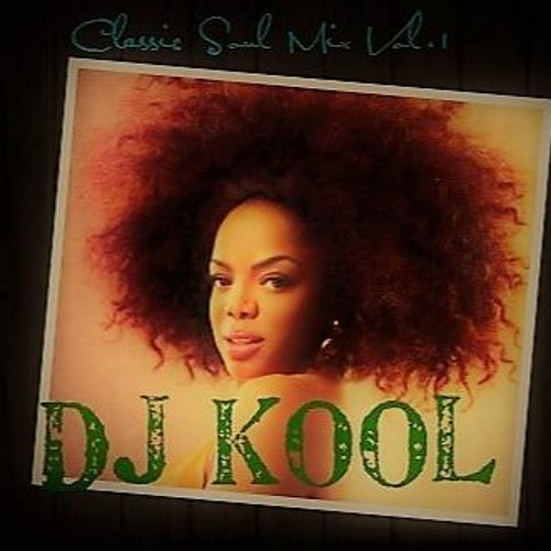 Stream DJ KOOL | Listen to DJ Kool - classic Soul Mix Vol.1 playlist ...