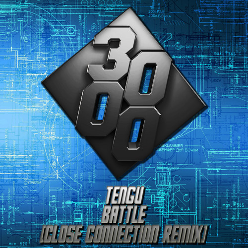 Stream Tengu Battle [close Connection Remix] [free Download] By 3000