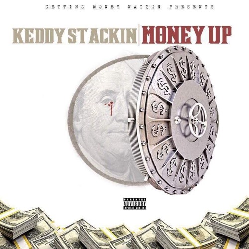 Stream Money Up by KEDDY STACKIN | Listen online for free on SoundCloud