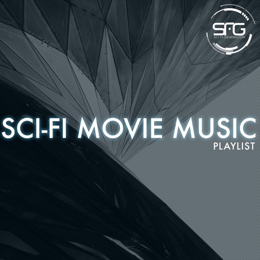Stream Sci Fi Generation | Listen to The Greatest Sci-Fi Movie Music ...