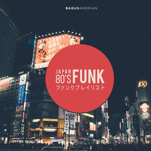 Stream 80's Japanese Funk Mix by Bagusandrian | Listen online for free ...