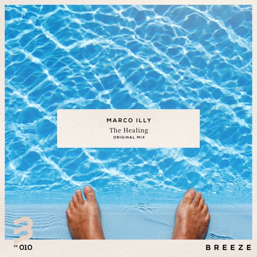 Stream Marco Illy - The Healing (Out Now) by BREEZE RECORDS | Listen ...
