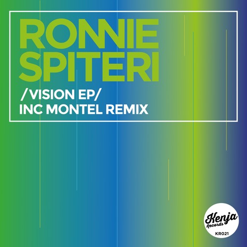 Stream Ronnie Spiteri - Vision Montel Remix (Preview) by Kenja Records ...