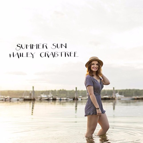 Stream HAILEY CRABTREE - SUMMER SUN by STORM TOWN STUDIOS | Listen ...
