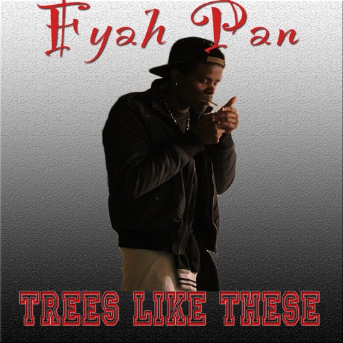 Stream Trees like these - Fyah Pan by Fyah Pan | Listen online for free ...