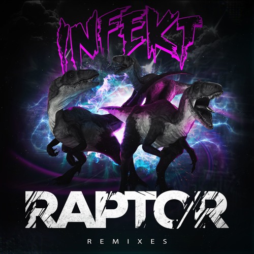 Stream INFEKT - Raptor 2015 (Bodysnatcherz Remix) [OUT NOW] by ...