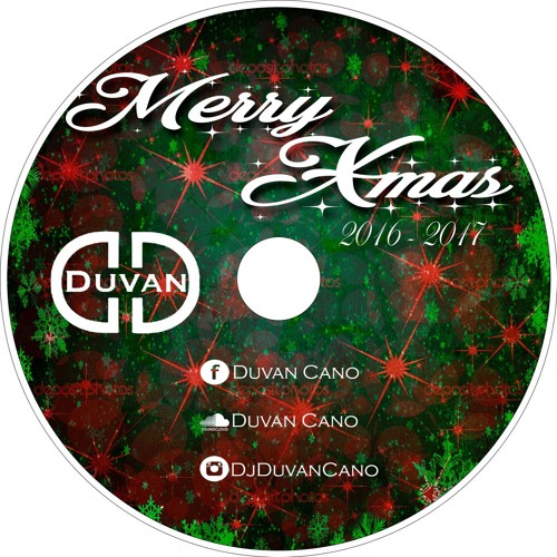 Stream MERRY CHRISTMAS SET DUVAN CANO 2016 - 2017 by Duvan Cano 2 ...