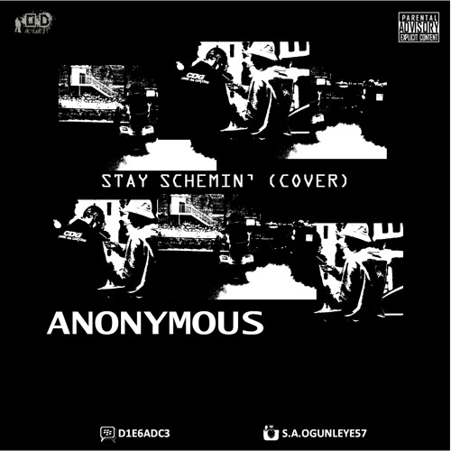 Stream Stay Schemin' (Cover) by Anonymouz: Sqidos | Listen online for ...