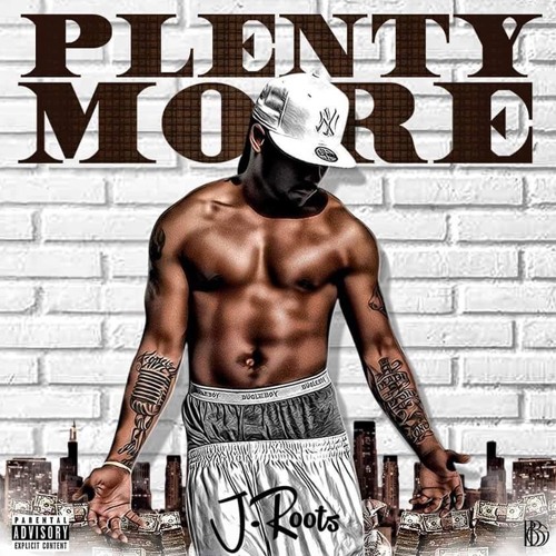 Stream PLENTY MORE by jroots99 | Listen online for free on SoundCloud