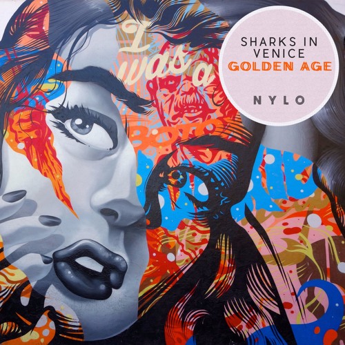 Stream NYLO LAB | Listen to Sharks In Venice - Golden Age | NYLO MUSIC ...