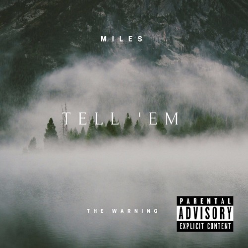 Stream Tell 'Em by Miles | Listen online for free on SoundCloud