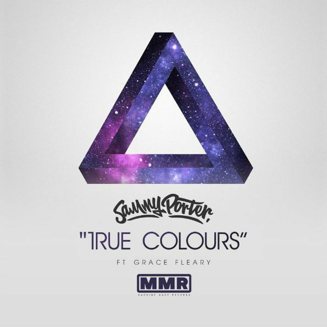 Stream Sammy Porter Ft Grace Fleary - True Colours (Scott Gascoigne Vip ...
