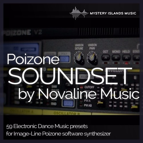 Stream Image-Line Poizone Novaline Soundset Demo by Mystery Islands ...