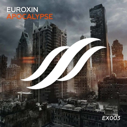 Stream EuroxiN - Apocalypse by Exhale Records | Listen online for free ...