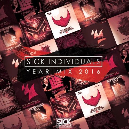 Stream SICK INDIVIDUALS YEAR MIX 2016 (#123) by SICK INDIVIDUALS ...