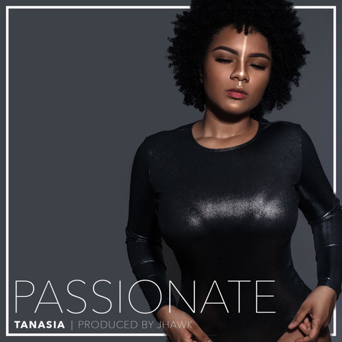 Stream Passionate by Tanasia | Listen online for free on SoundCloud