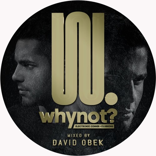 Stream DAVID OBEK Live At WHYNOT? @ ULTRACLUB (Winter 2017) by OBEK ...