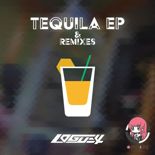 Stream Logue4 | Listen to Tequila EP【Free Download】 playlist online for free on SoundCloud