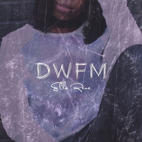 Stream DWFM by Ella Rene (Sample) by Simplicity 26 Records | Listen ...