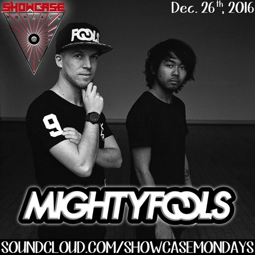 Mightyfools - Showcase Mondays 2016-12-26