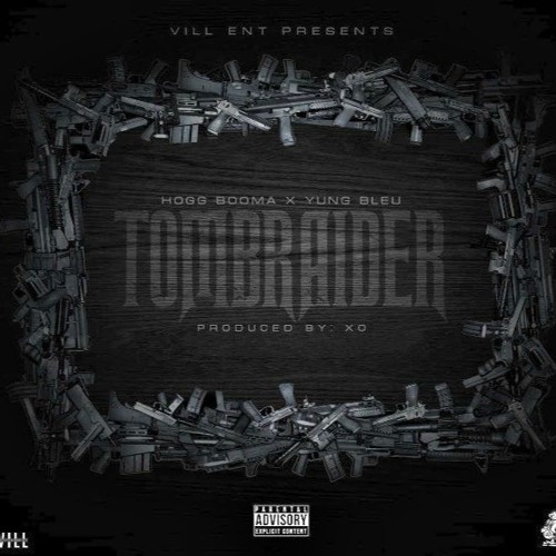 Stream Tombraider - Hogg Booma ft. Yung Bleu (Prod. By XO) by Hogg ...