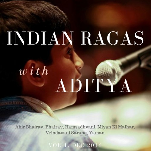 Stream Aditya Ranade | Listen to Indian Ragas With Aditya playlist online for free on SoundCloud