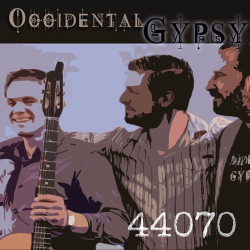 Stream Sample: Gypsy Blues(She's Back) by Occidental Gypsy Band ...