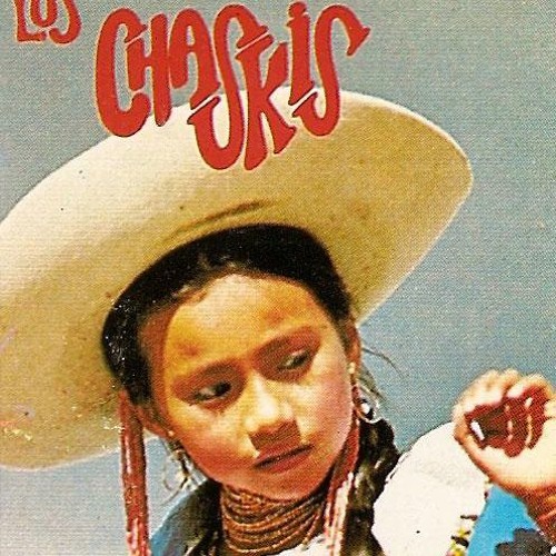 Stream Los Chaskis Piedra Milenaria PIENSO EN TI by Christian Lema ...